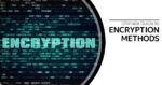 Ultimate Guide To Encryption Methods | Practical Cybersecurity