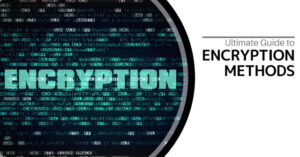 Ultimate Guide To Encryption Methods | Practical Cybersecurity
